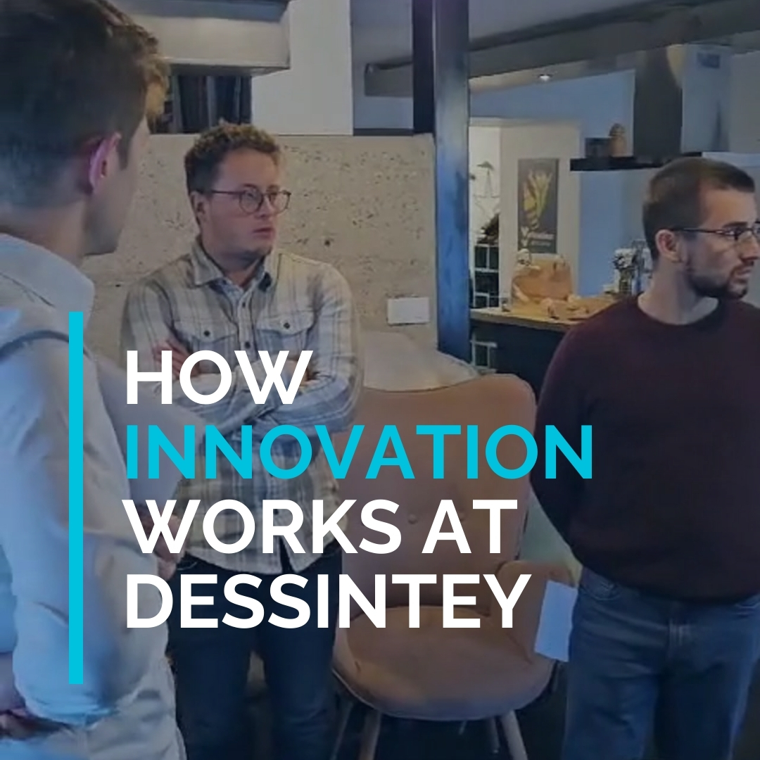 HOW INNOVATION WORKS AT DESSINTEY - Dessintey